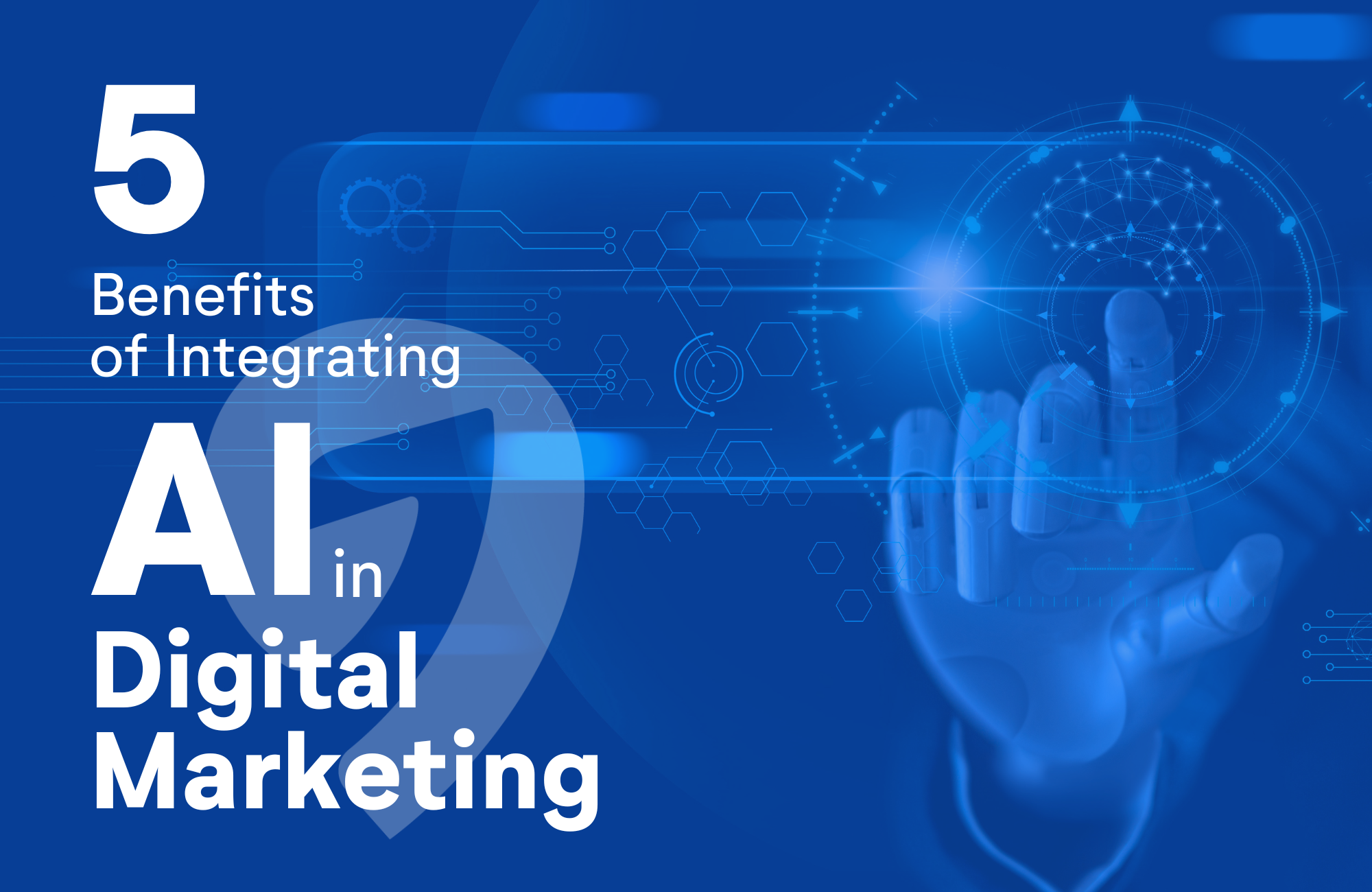 5 Benefits of Integrating AI in Digital Marketing - 97 Display